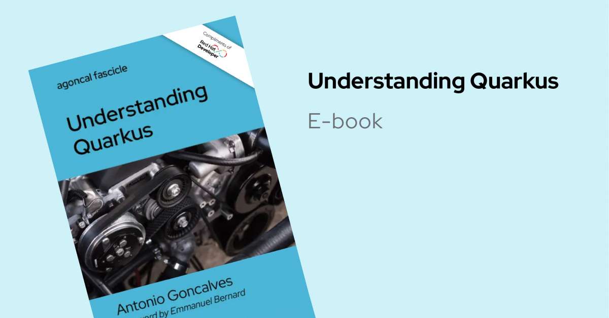 Understanding Quarkus | Red Hat Developer